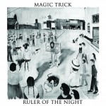 Magic Trick : Ruler Of The Night
