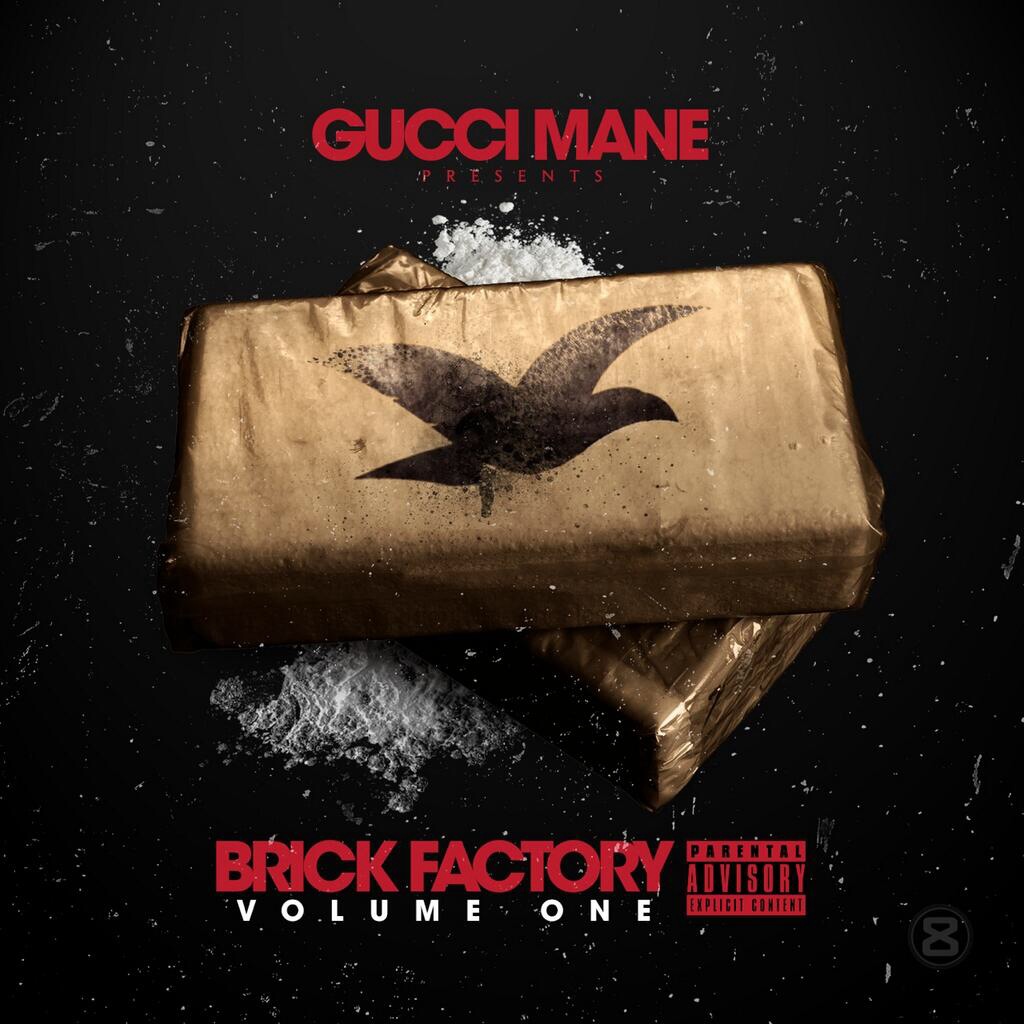 Gucci Mane : Brick Factory Vol. 1 | Has it leaked?