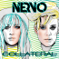 NERVO : Collateral | Has it leaked?