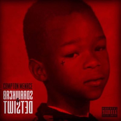 Compton Menace : Backwards & Twisted | Has it leaked?