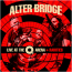 Alter Bridge : Live At The O2 Arena + Rarities | Has it leaked?